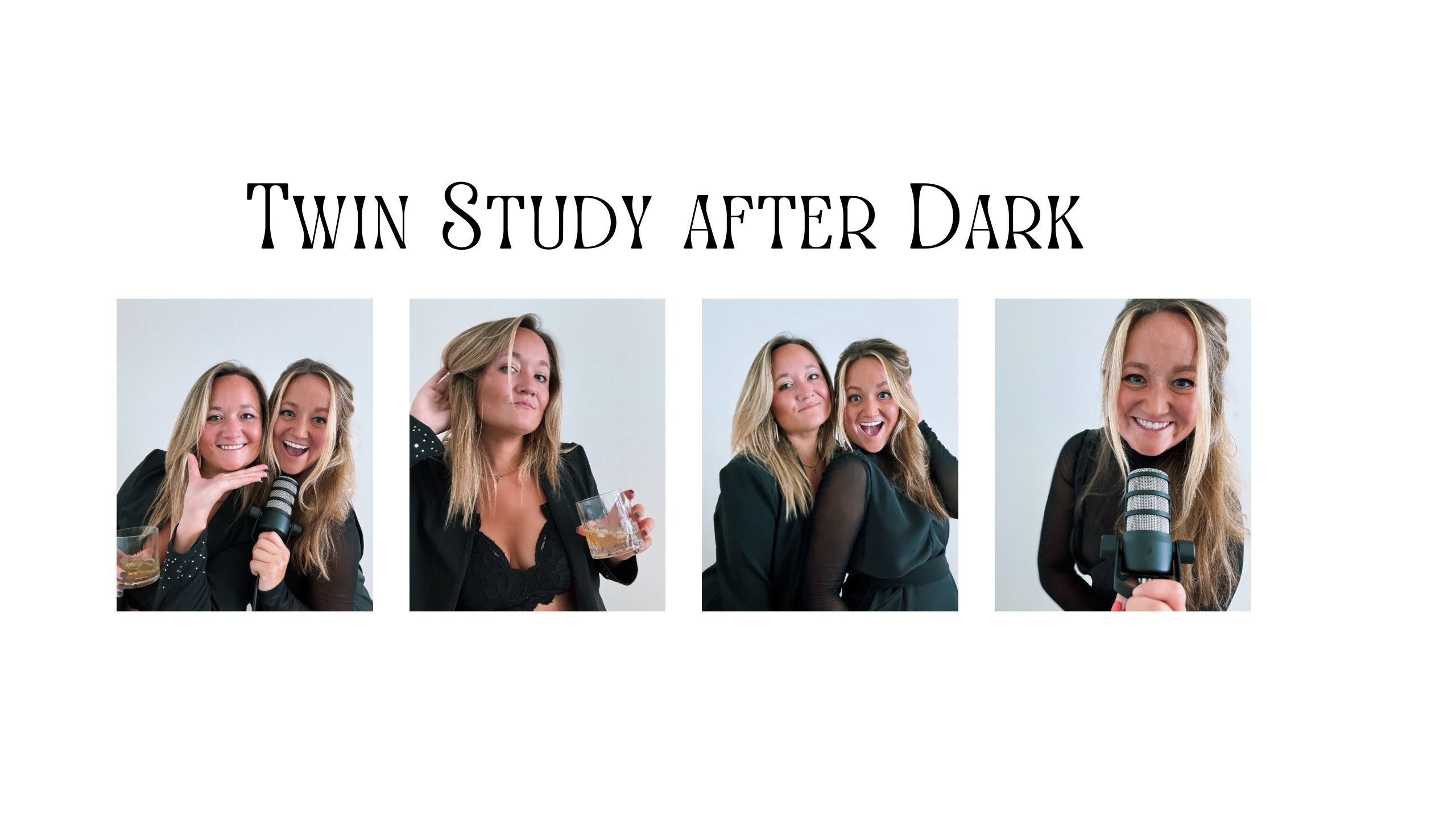 Twin Study after Dark – Mixed Up With Me